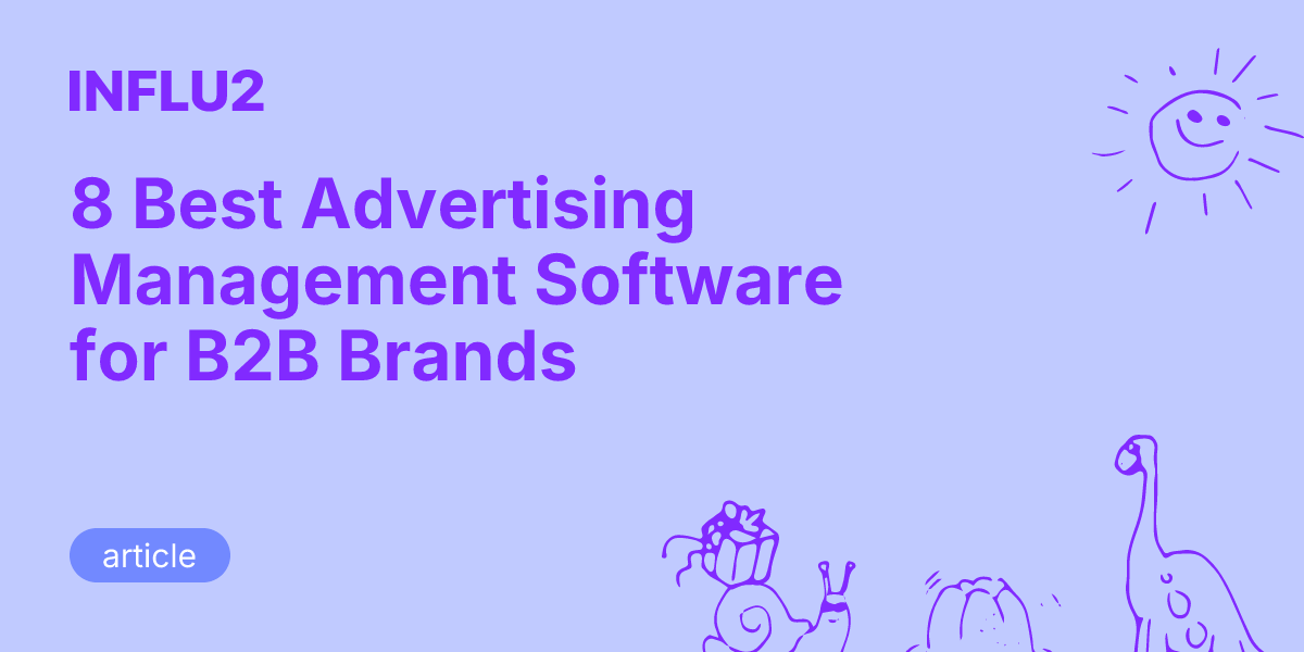 8 Best Advertising Management Software for B2B Brands