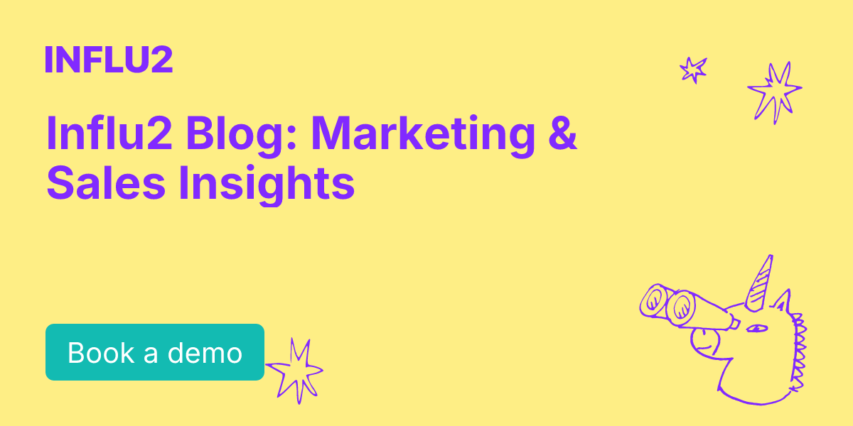 Influ2 Blog: Marketing & Sales Insights