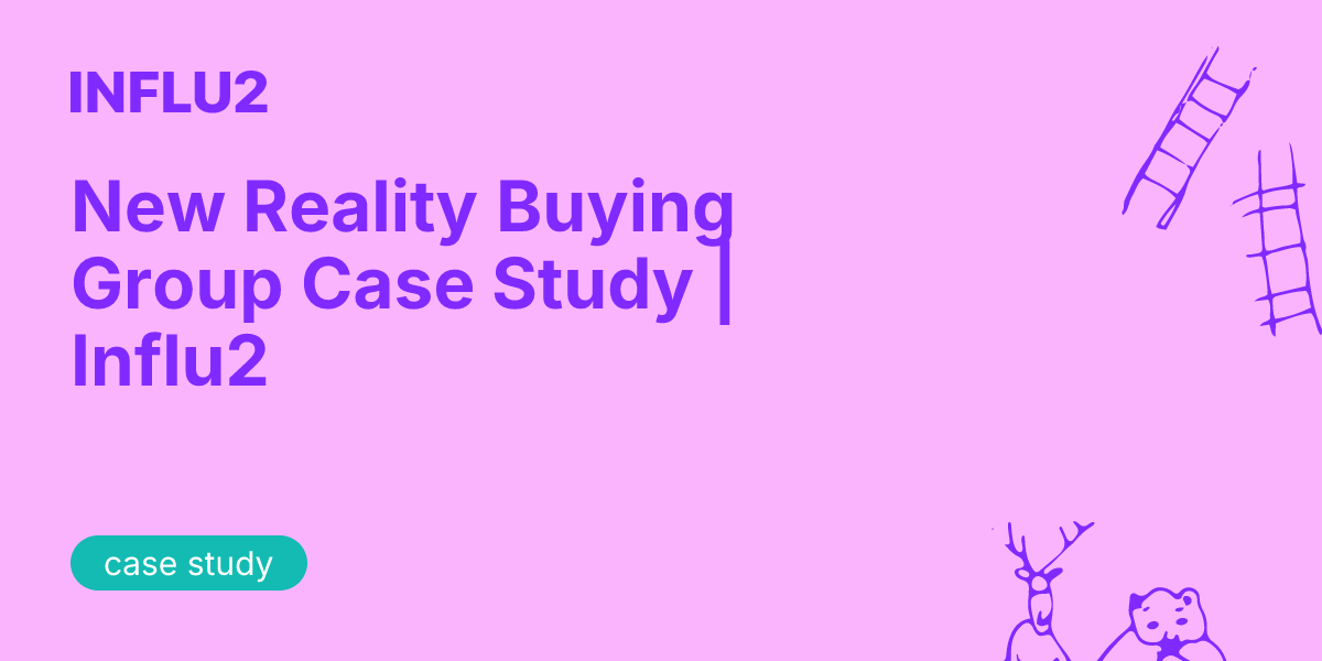 New Reality Buying Group Case Study | Influ2